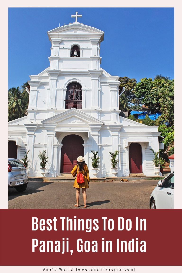 Best Things To Do In Panaji, Goa in India - Ana's World